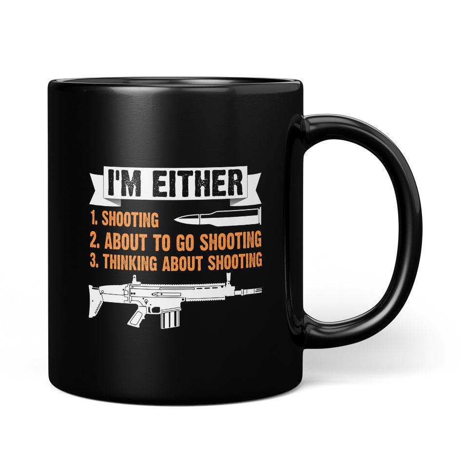 I'm Either Shooting... Mug – TheGunCity.com